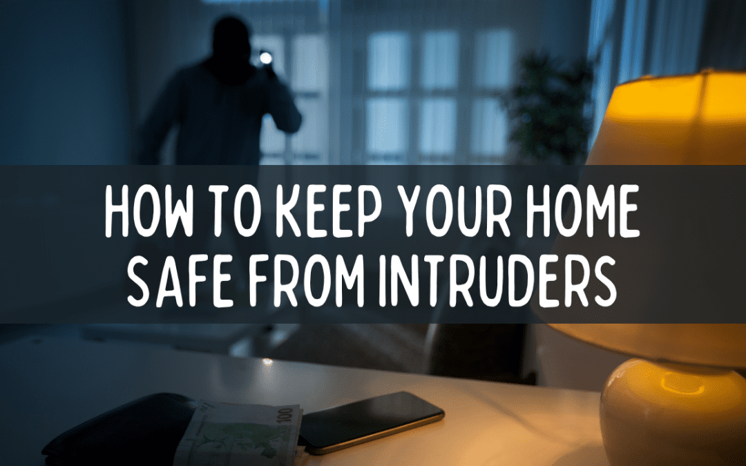 How to Keep Your Home Safe from Intruders - Fort Myers, Cape Coral FL ...